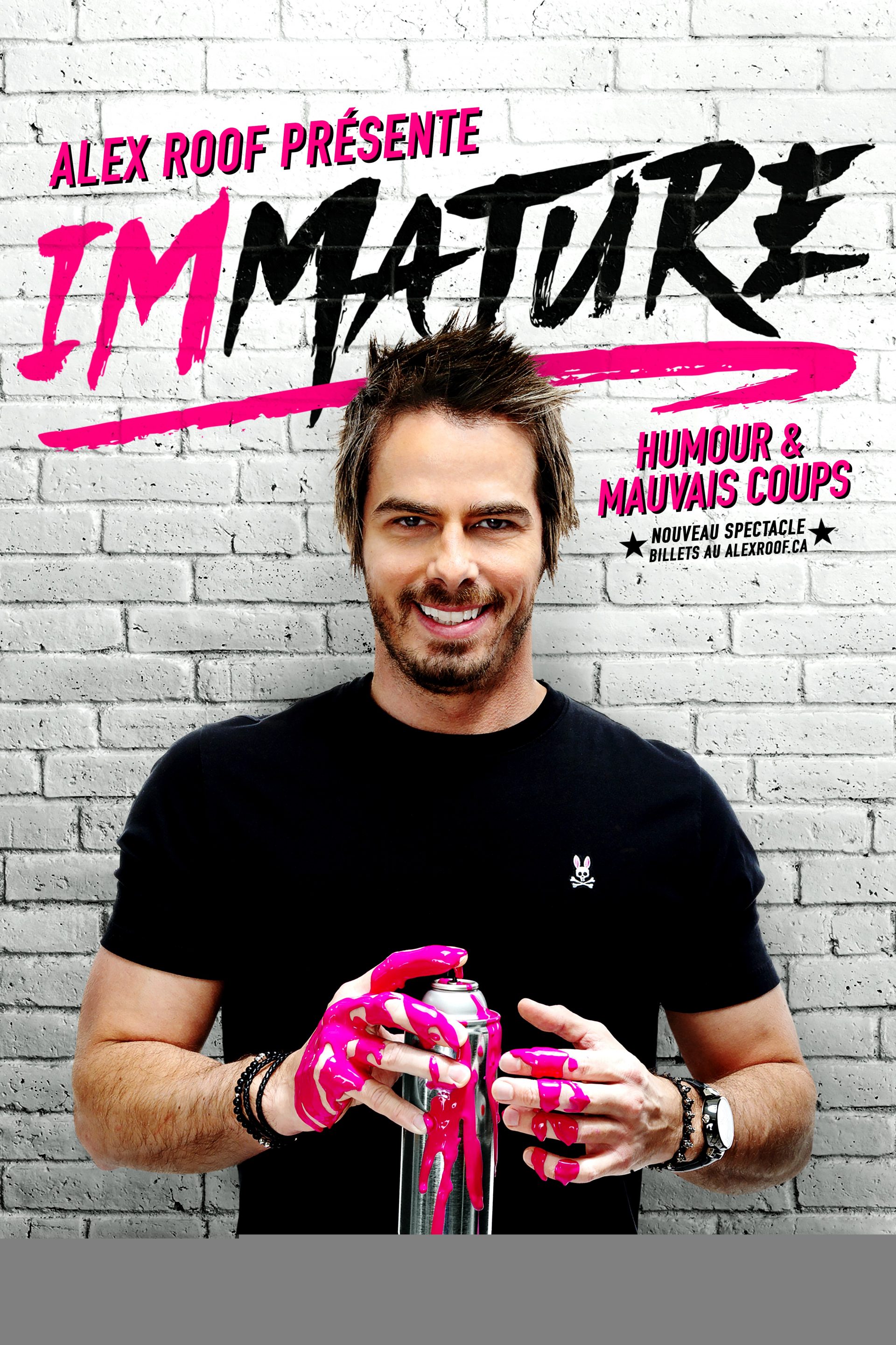 IMMATURE par Alex Roof | Culture Trois-Rivières