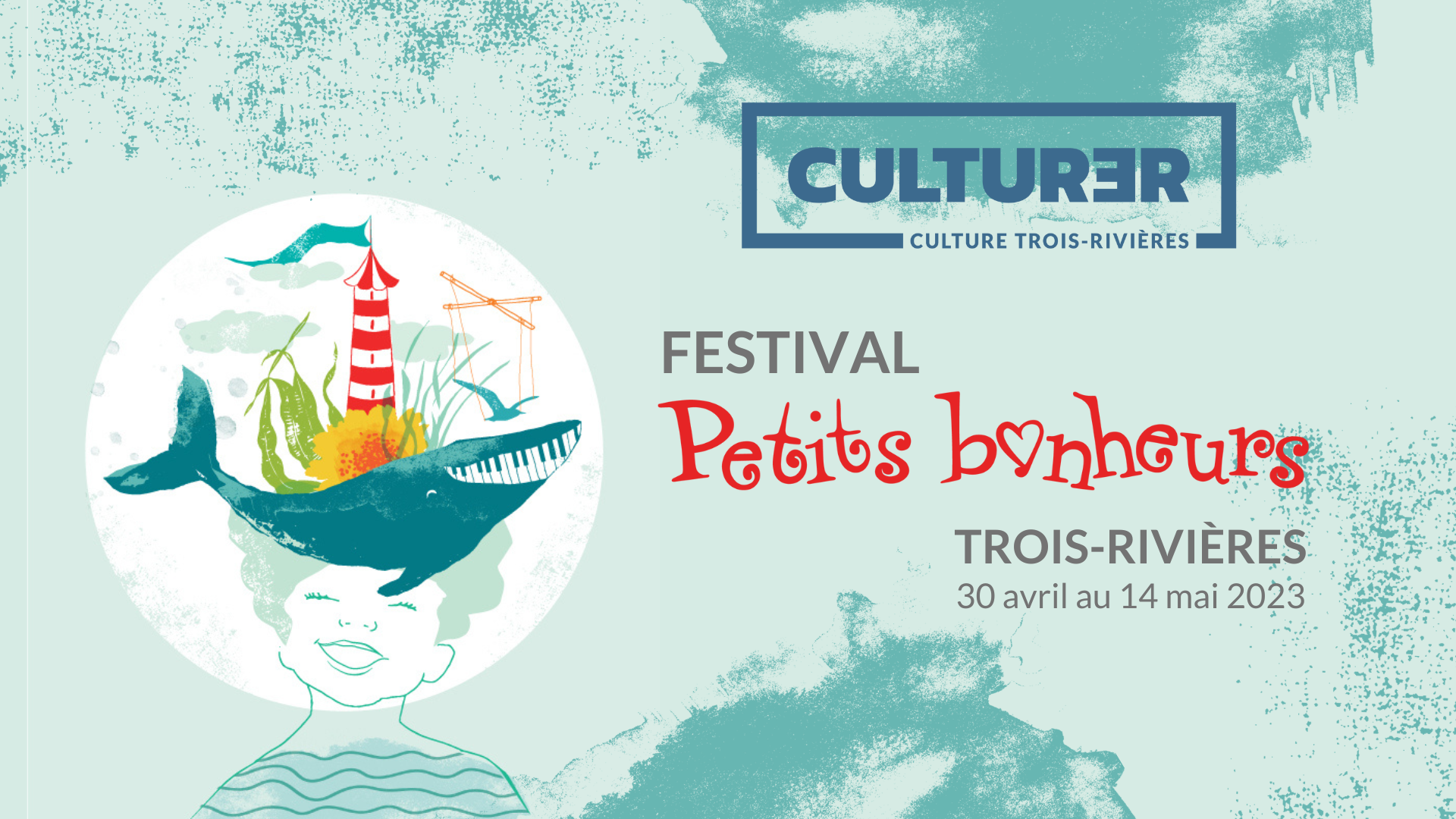 Festival Petits bonheurs Trois-Rivières 2023 | Culture Trois-Rivières