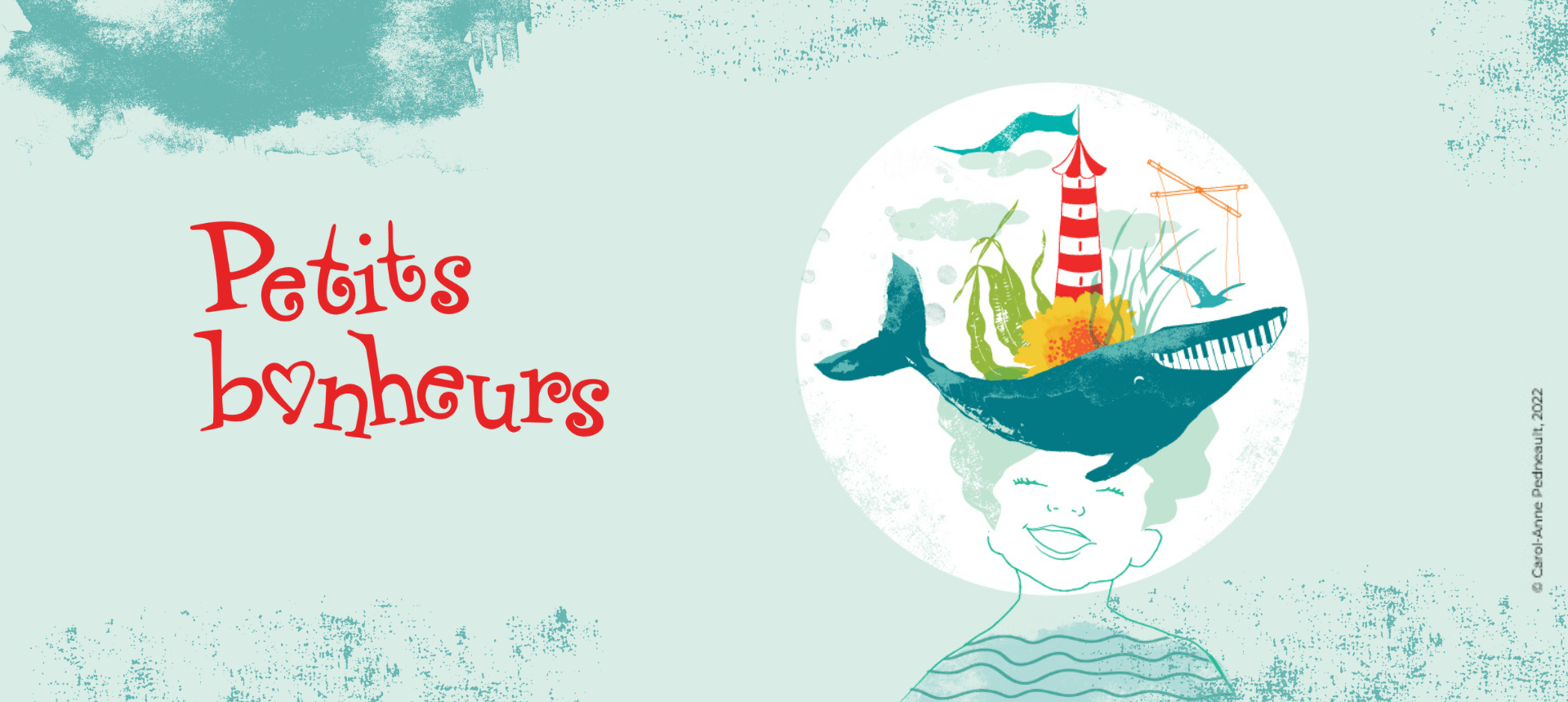 Festival Petits bonheurs Trois-Rivières 2023 | Culture Trois-Rivières